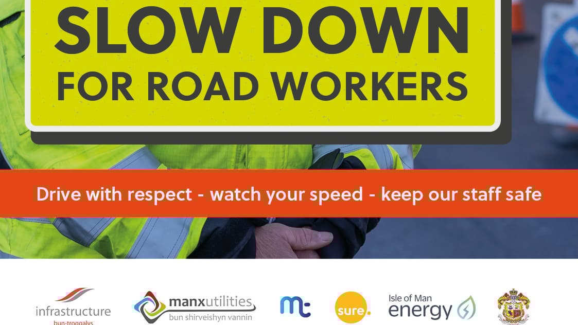 Slow down for road workers campaign launched | iomtoday.co.im
